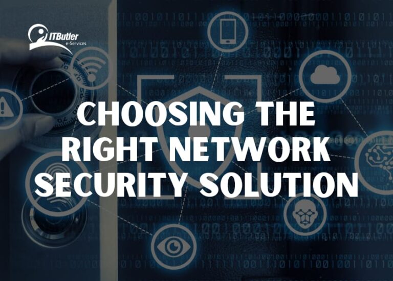 Network Security Solution - How to Choose the Right