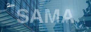 SAMA in Saudi Arabia - Complete Overview of SAMA